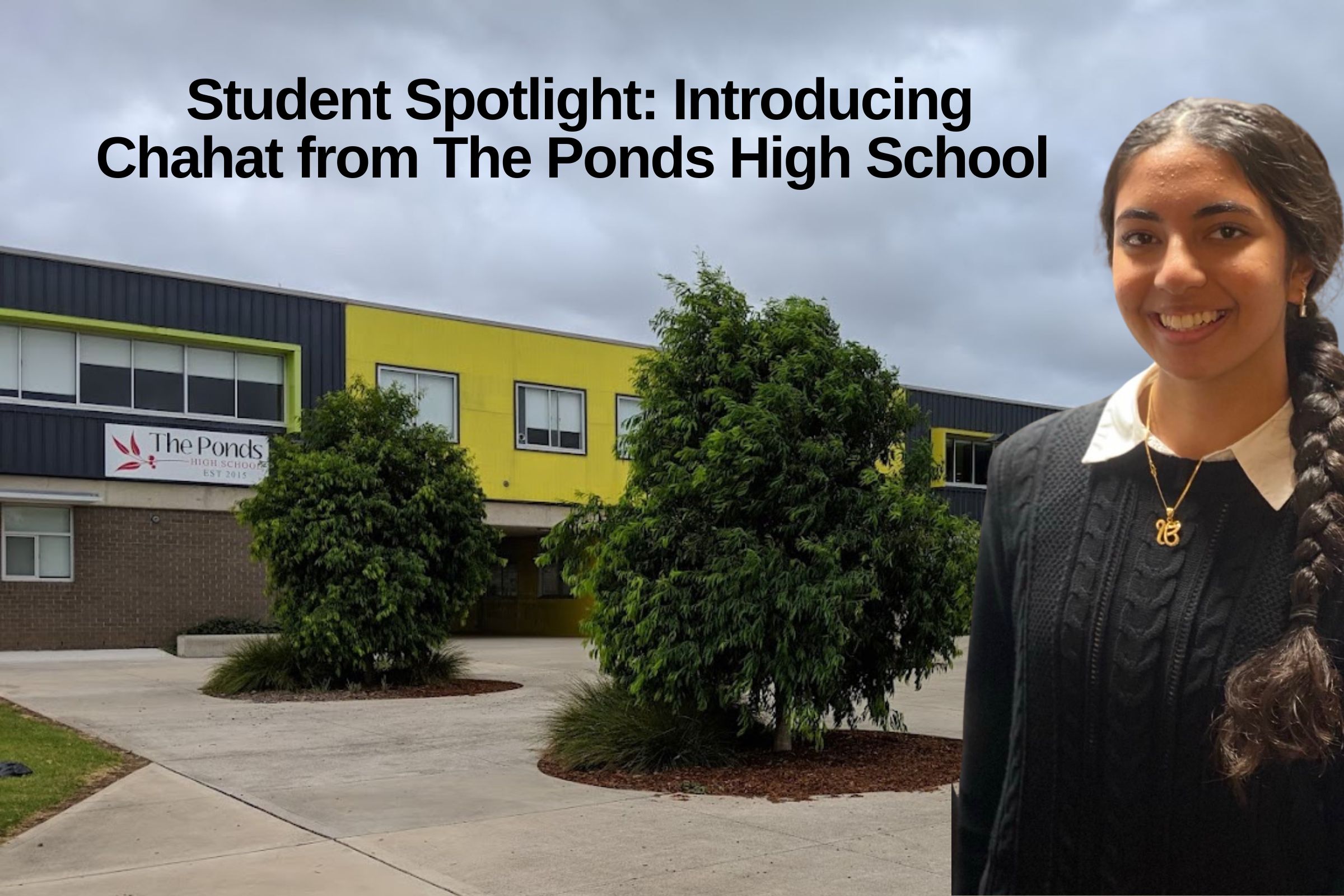 Student Spotlight: Chahat Rai from The Ponds High School - Hills.Sydney ...